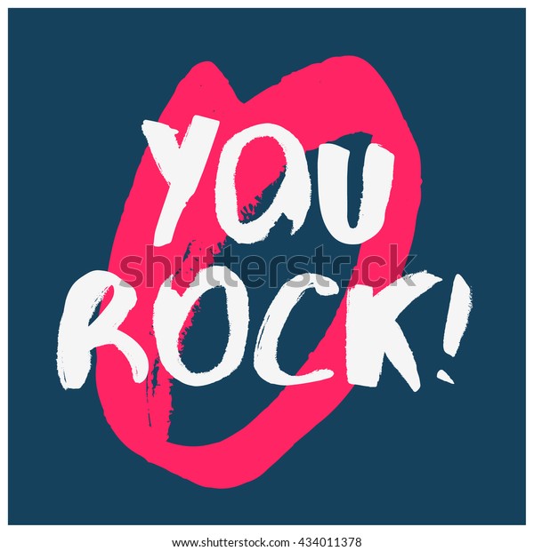 You Rock! (Brush Lettering Vector Illustration Design Template)