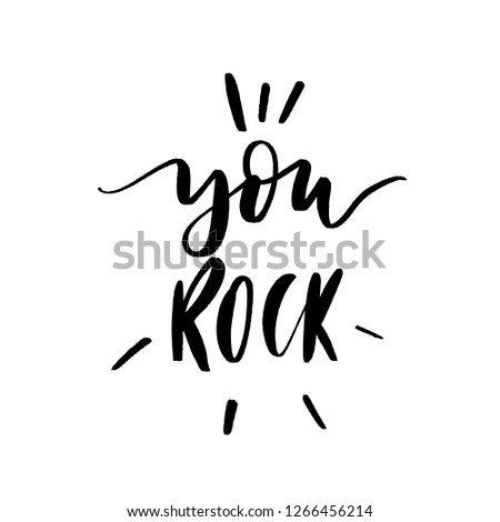 You Rock Vector Handwritten Lettering Hand Stock Vector (Royalty Free ...