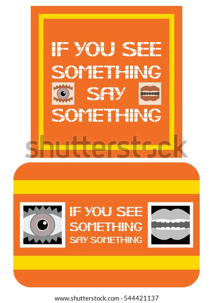 You See Something Say Something Sign: vector de stock (libre de ...