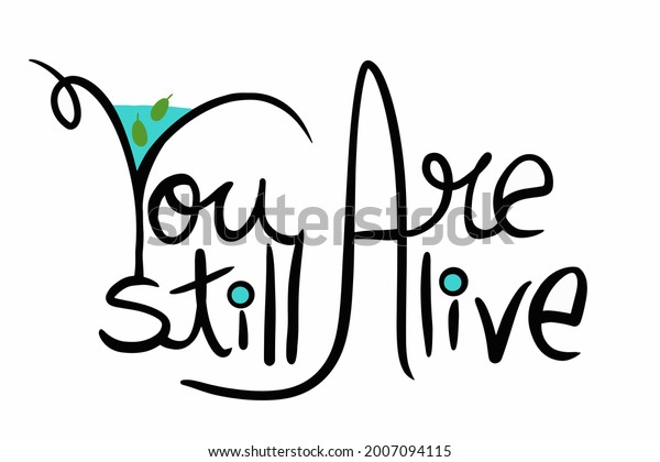 You Still Alive Text Handwritten Sign: เวกเตอร์สต็อก (ปลอดค่าลิขสิทธิ์ ...