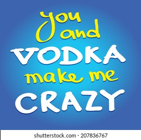 39 You make me crazy Images, Stock Photos & Vectors | Shutterstock