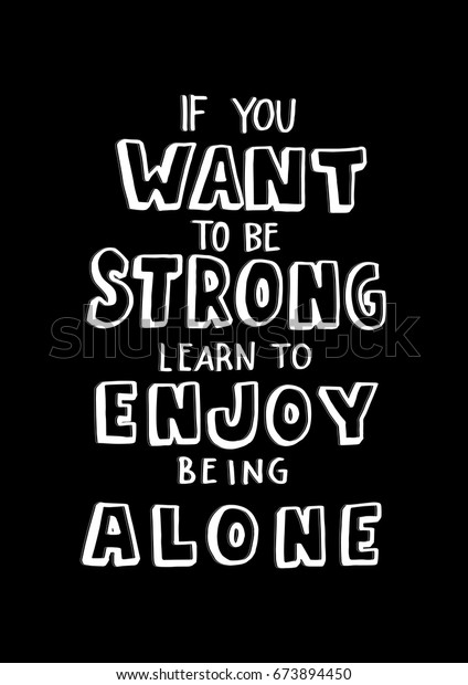 You Want Be Strong Learn Enjoy Stock Vector (Royalty Free) 673894450 ...