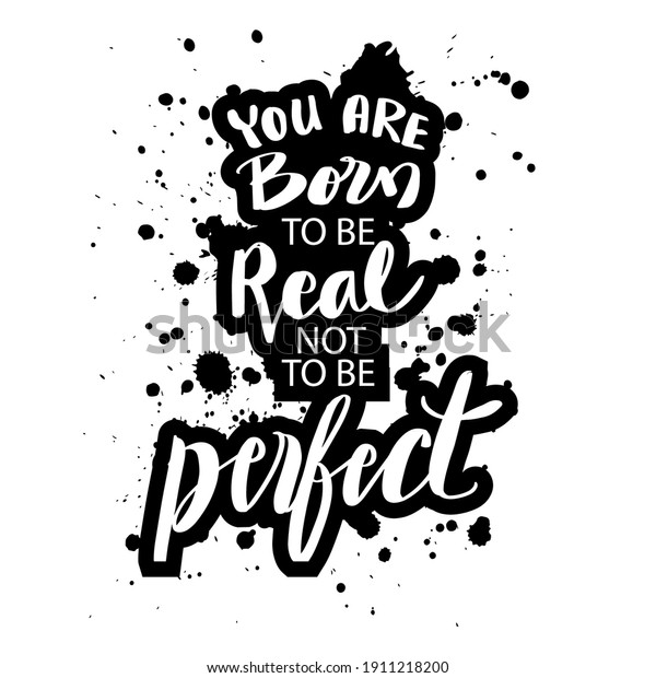 You Were Born Be Real Not Stock Vector (Royalty Free) 1911218200 ...
