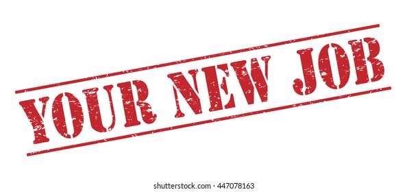 Your New Job Vector Stamp On Stock Vector (Royalty Free) 447078163 ...