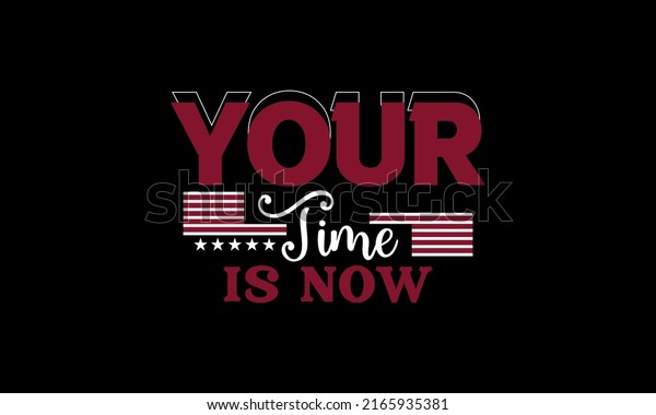 Your Time Now Motivational Vector T: vetor stock (livre de direitos ...