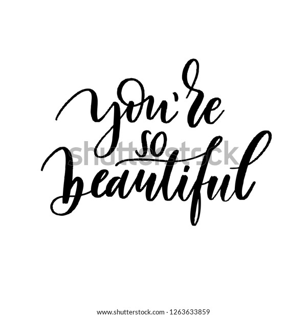 Youre Beautiful Vector Handwritten Lettering Hand Stock Vector (Royalty ...