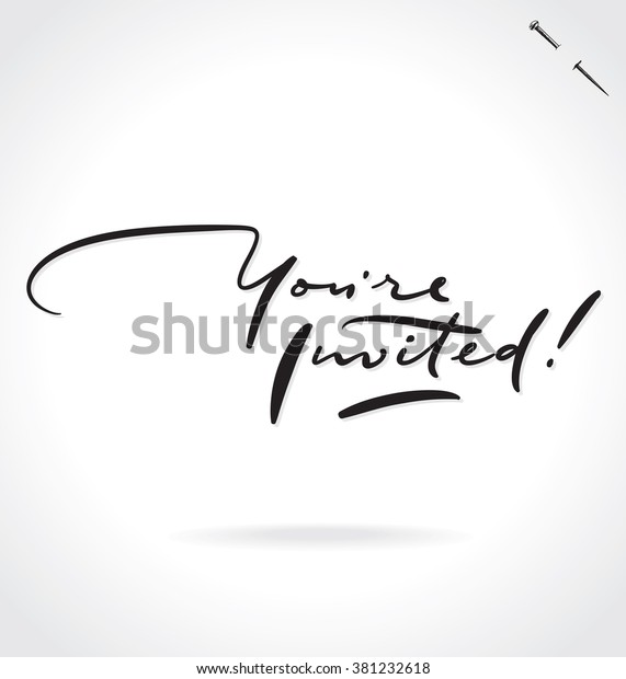 Youre Invited Original Custom Hand Lettering Stock Vector (Royalty Free ...