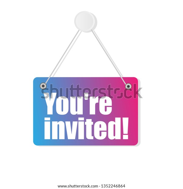 Youre Invited Sign Stock Vector (Royalty Free) 1352246864 | Shutterstock