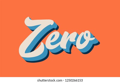 Zero Hand Written Word Text Typography 스톡 벡터(로열티 프리) 1250266153 ...