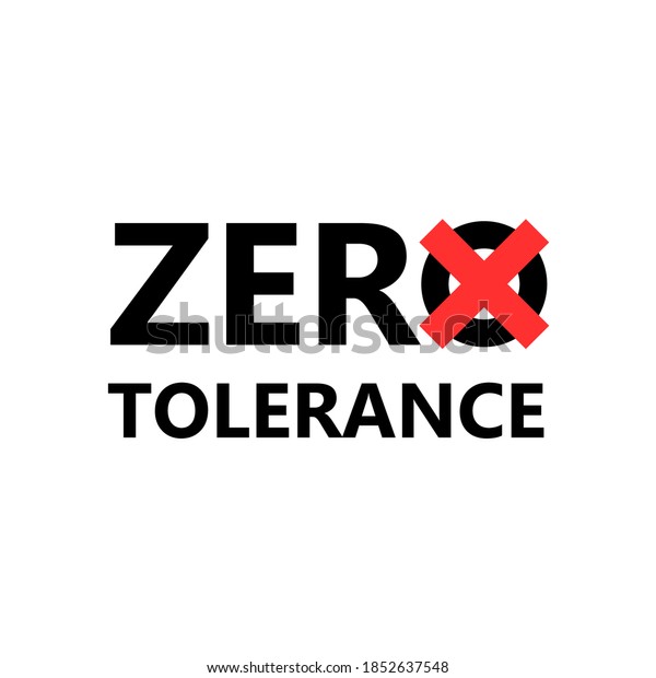 Zero Tolerance Text Design Clipart Image Stock Vector (Royalty Free ...