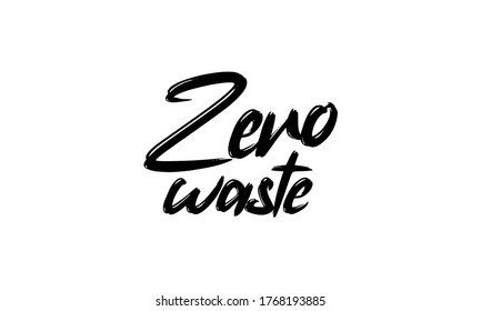 Zero Waste Text Hand Lettering Sign Stock Vector (Royalty Free ...