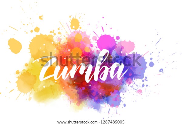 Zumba Modern Calligraphy Text On Watercolor Stock Vector (Royalty Free ...