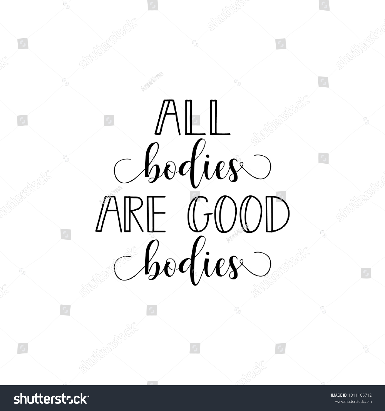 All Bodies Good Bodies Isolated Calligraphy Stock Vector Royalty Free 1011105712 Shutterstock