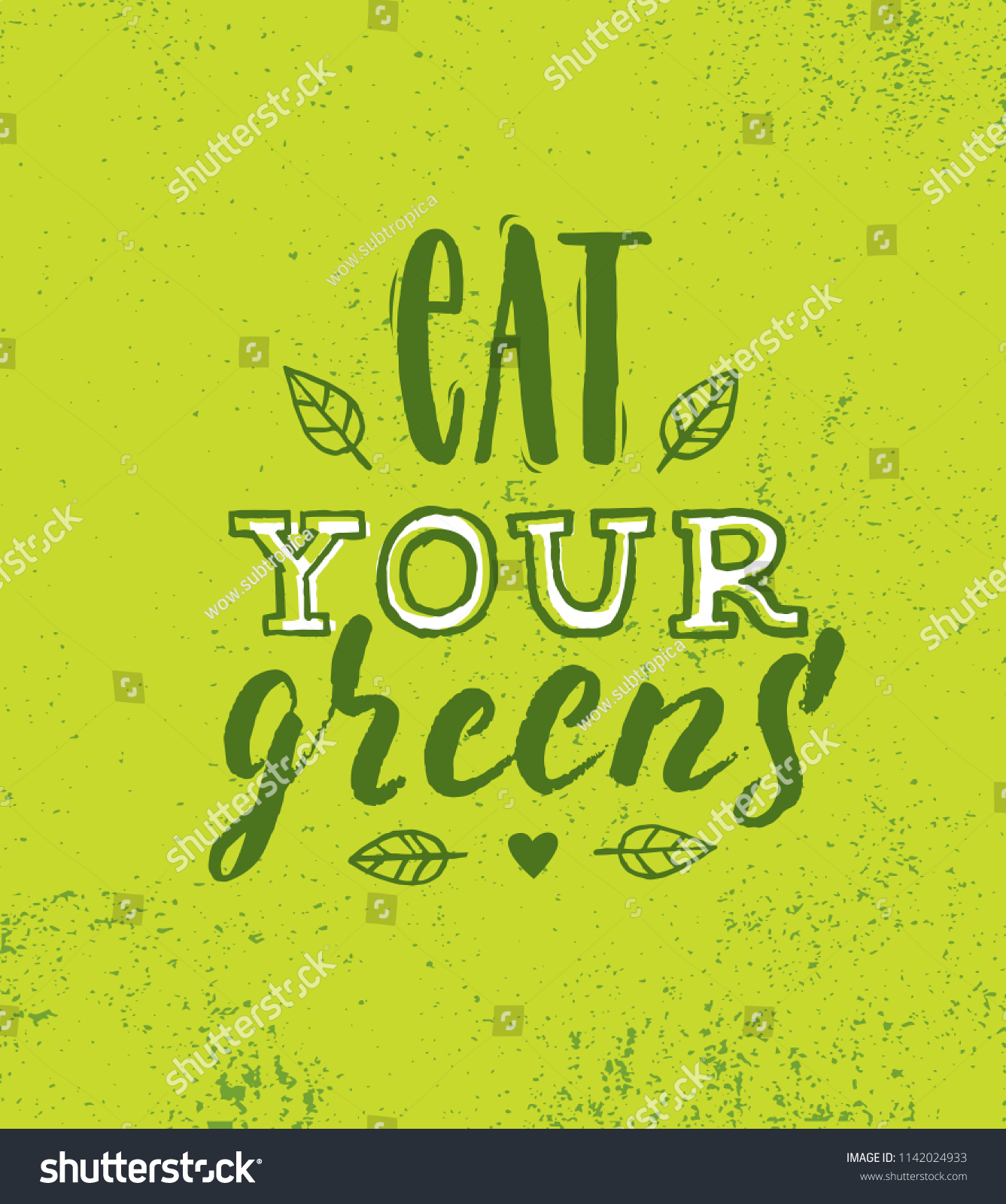 Eat Your Greens Inspiring Healthy Food Stock Vector (Royalty Free ... Eat Your Greens Inspiring Healthy Food Stock Vector (Royalty Free ...