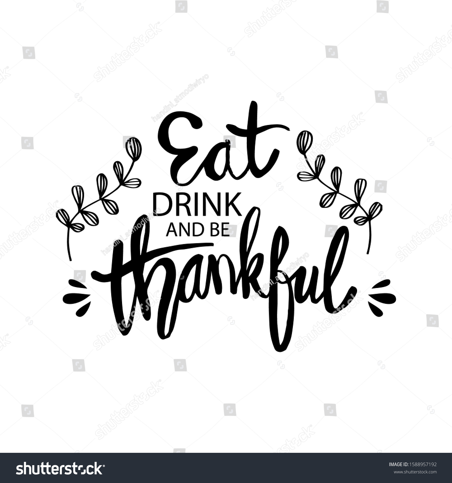 Eat Drink Be Thankful Hand Drawn Stock Vector Royalty Free 1588957192