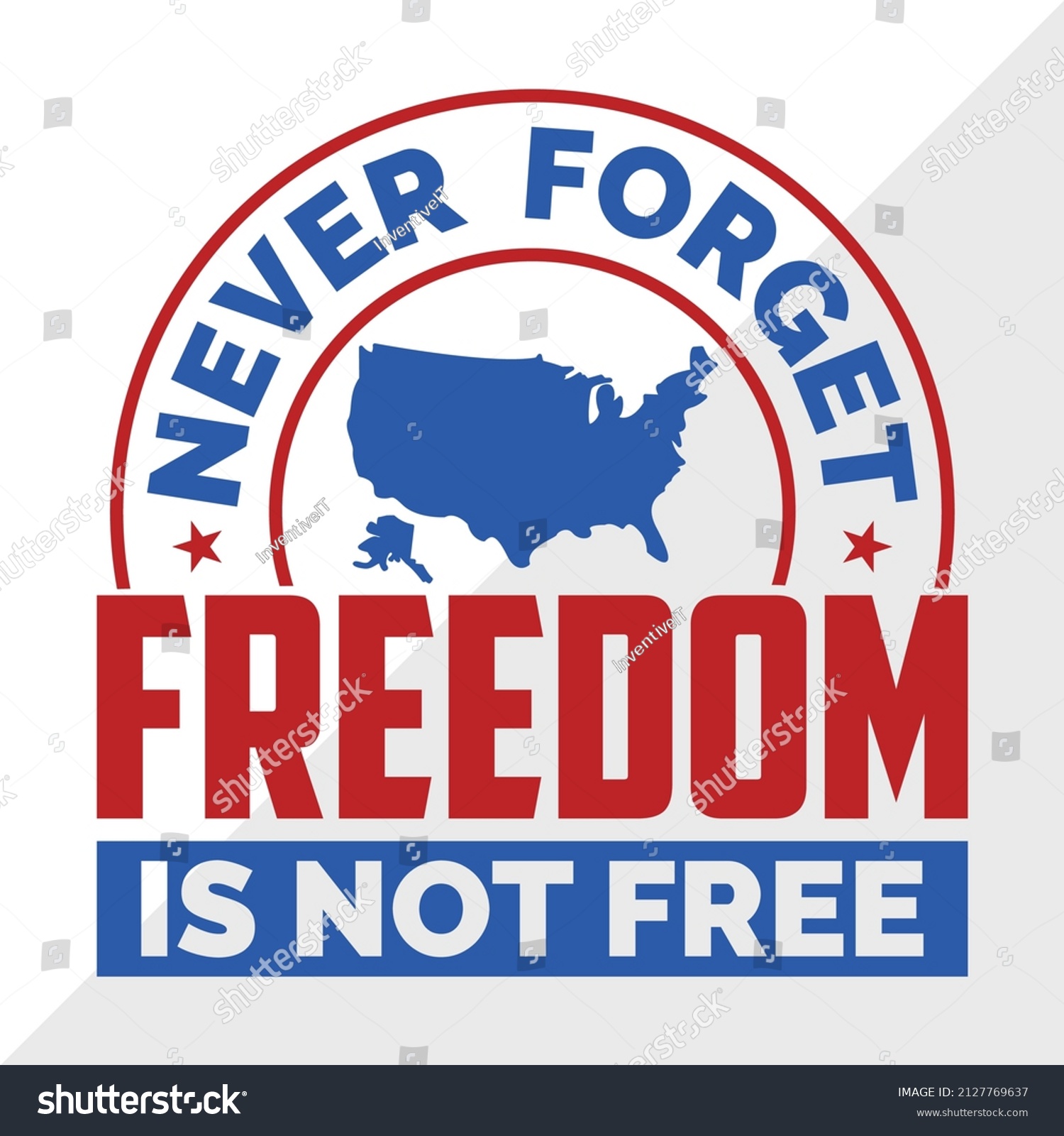 Never Forget Freedom Not Free Printable Stock Vector (Royalty Free ... Never Forget Freedom Not Free Printable Stock Vector (Royalty Free ...