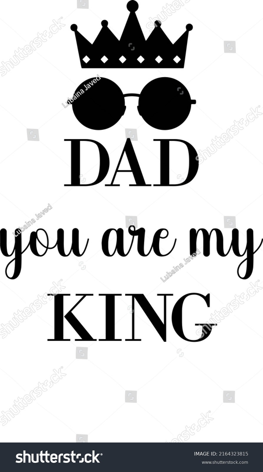 Fathers Day Dad My King Stock Illustration 2164323815 | Shutterstock