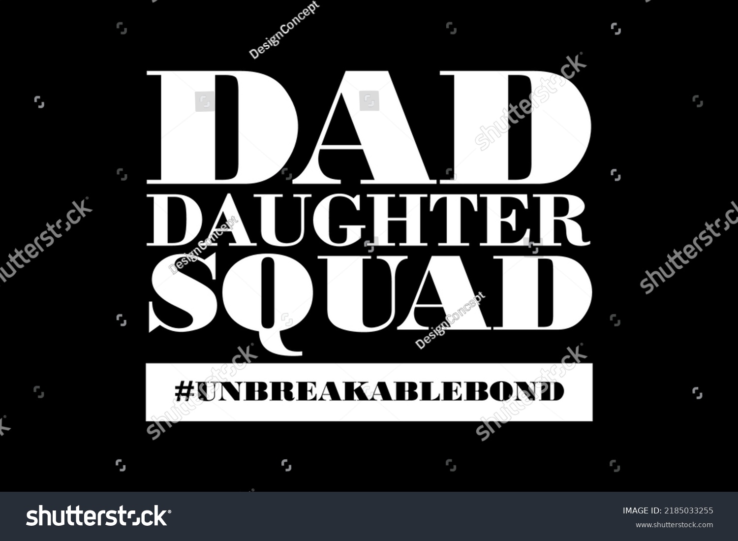 Dad Daughter Squad Unbreakablebond Tshirt Stock Vector Royalty Free