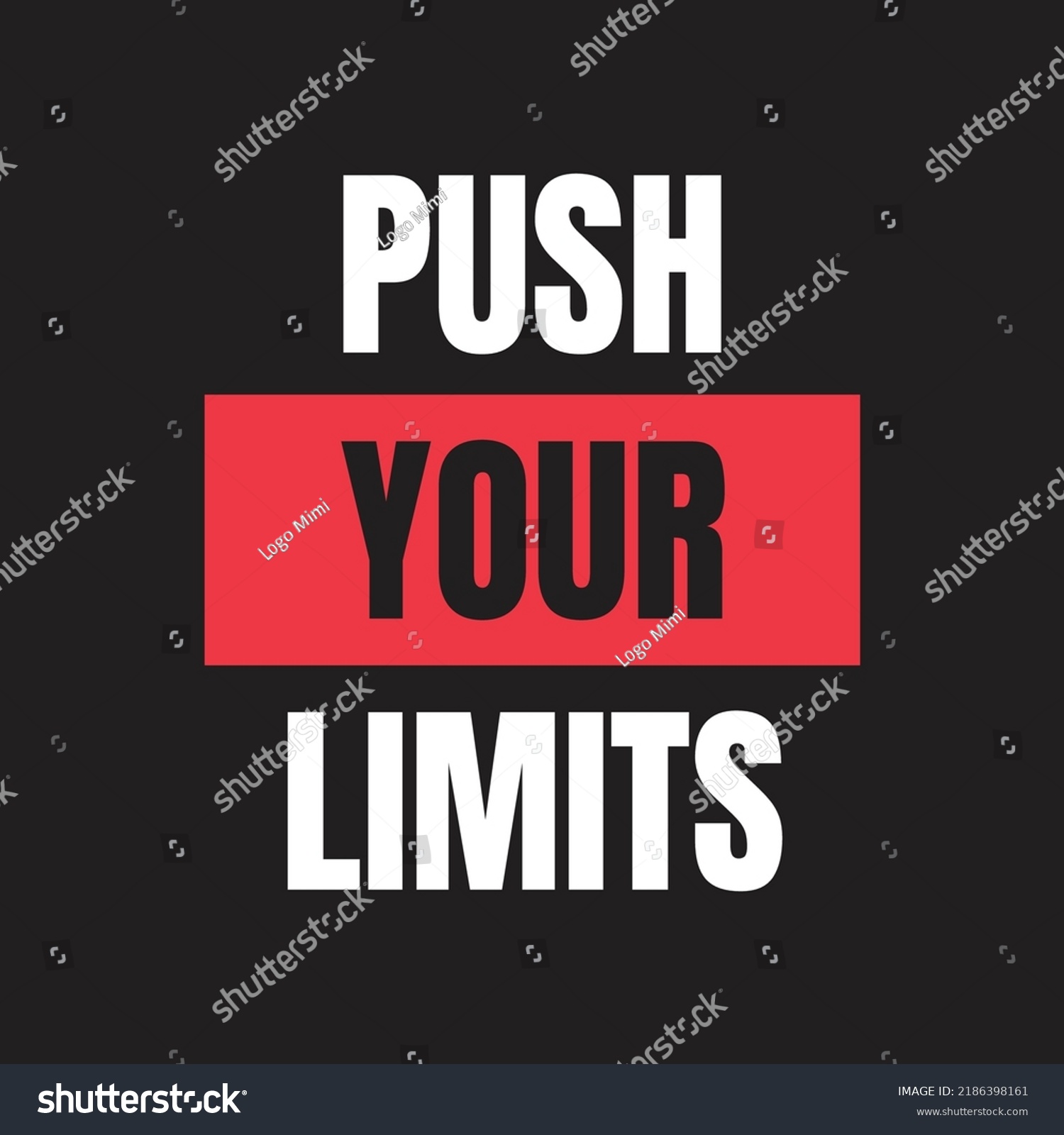 Push Your Limits Inspirational Quotes Illustration Stock Vector Royalty Free 2186398161