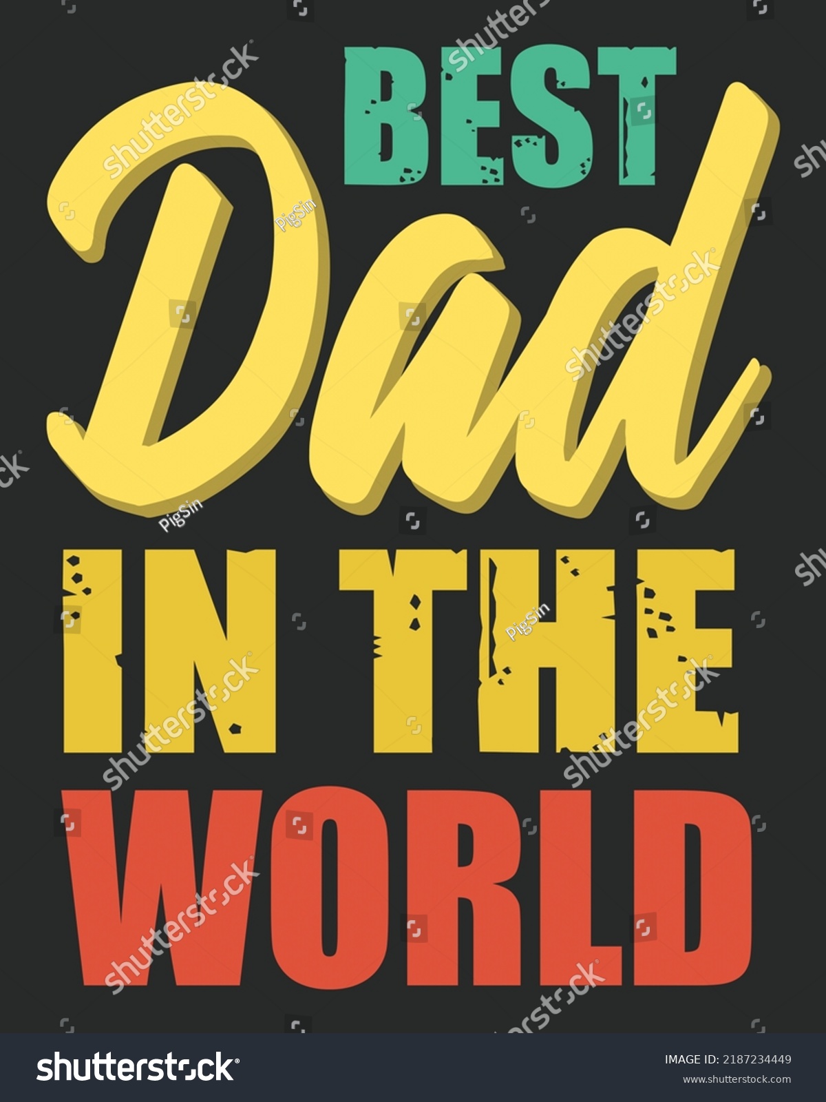 Best Dad World Typography Vector Illustration Stock Vector Royalty