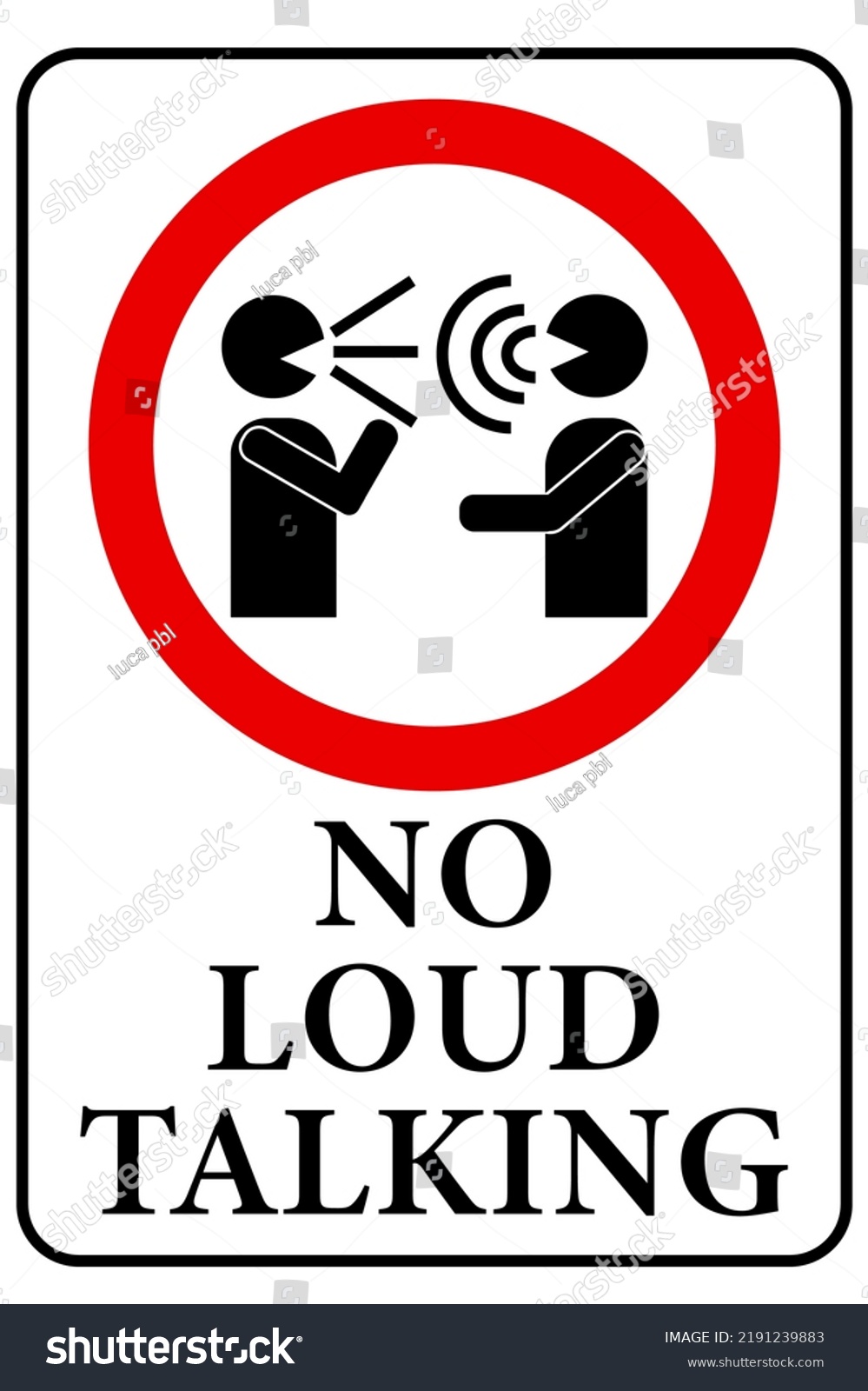 No Loud Talking This Area Prohibition Stock Vector Royalty Free 2191239883 Shutterstock