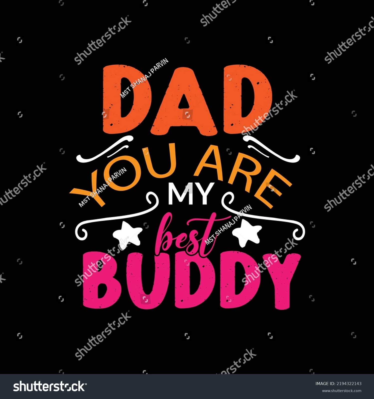 Dad You My Best Buddy Typography Stock Vector Royalty Free 2194322143 Shutterstock