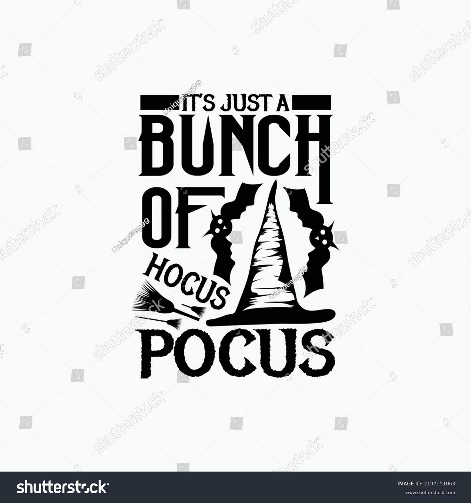 Just Bunch Hocus Pocus Halloween Saying Stock Vector Royalty Free 2197051063 Shutterstock