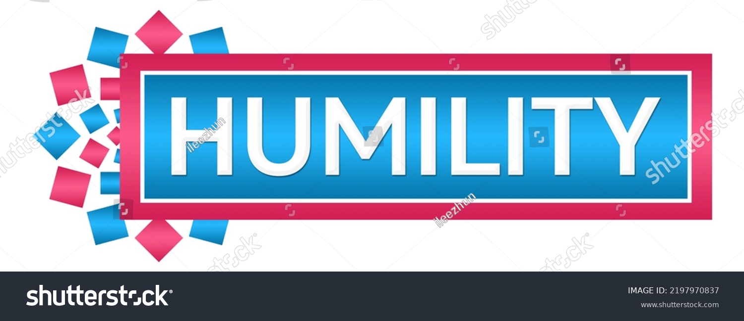 Humility Text Written Over Blue Pink Stock Illustration 2197970837 ... Humility Text Written Over Blue Pink Stock Illustration 2197970837 ...