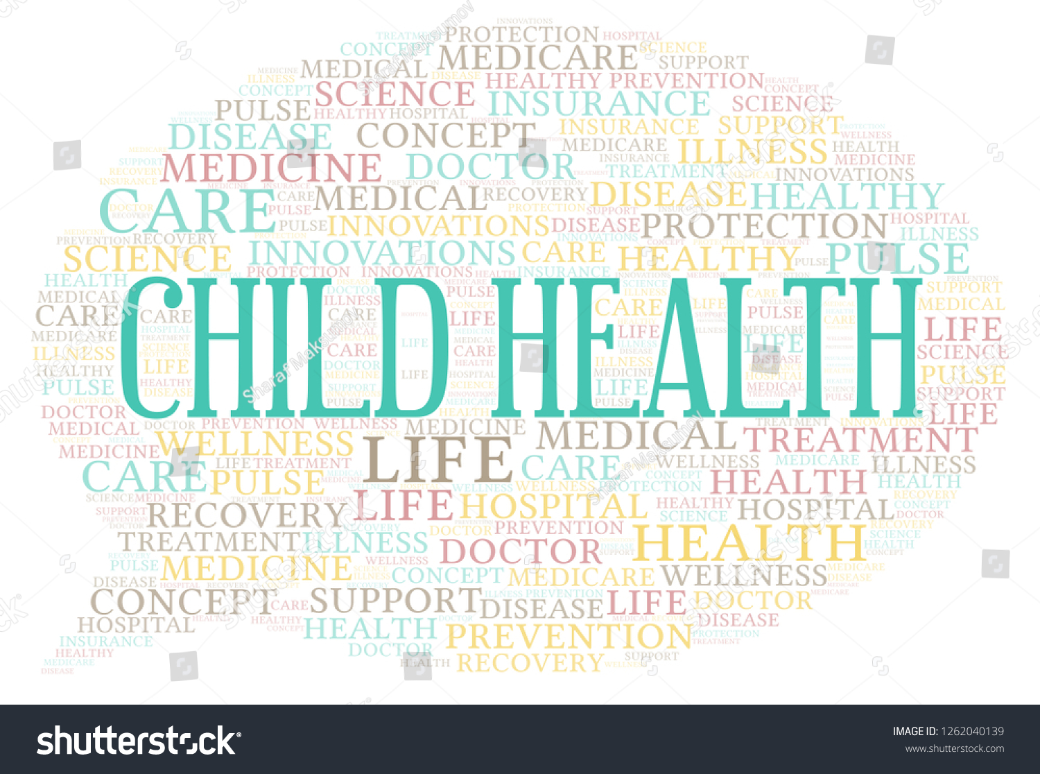Child Health word cloud. - Royalty Free Stock Photo 1262040139 - Avopix.com