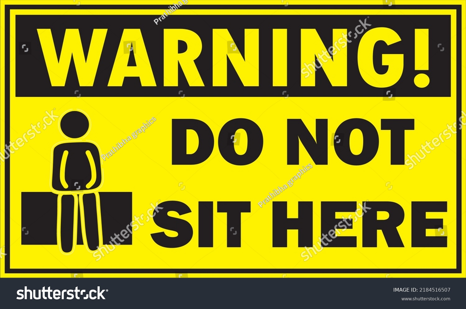 Do Not Sit Here Warning Sign Royalty Free Stock Vector 2184516507