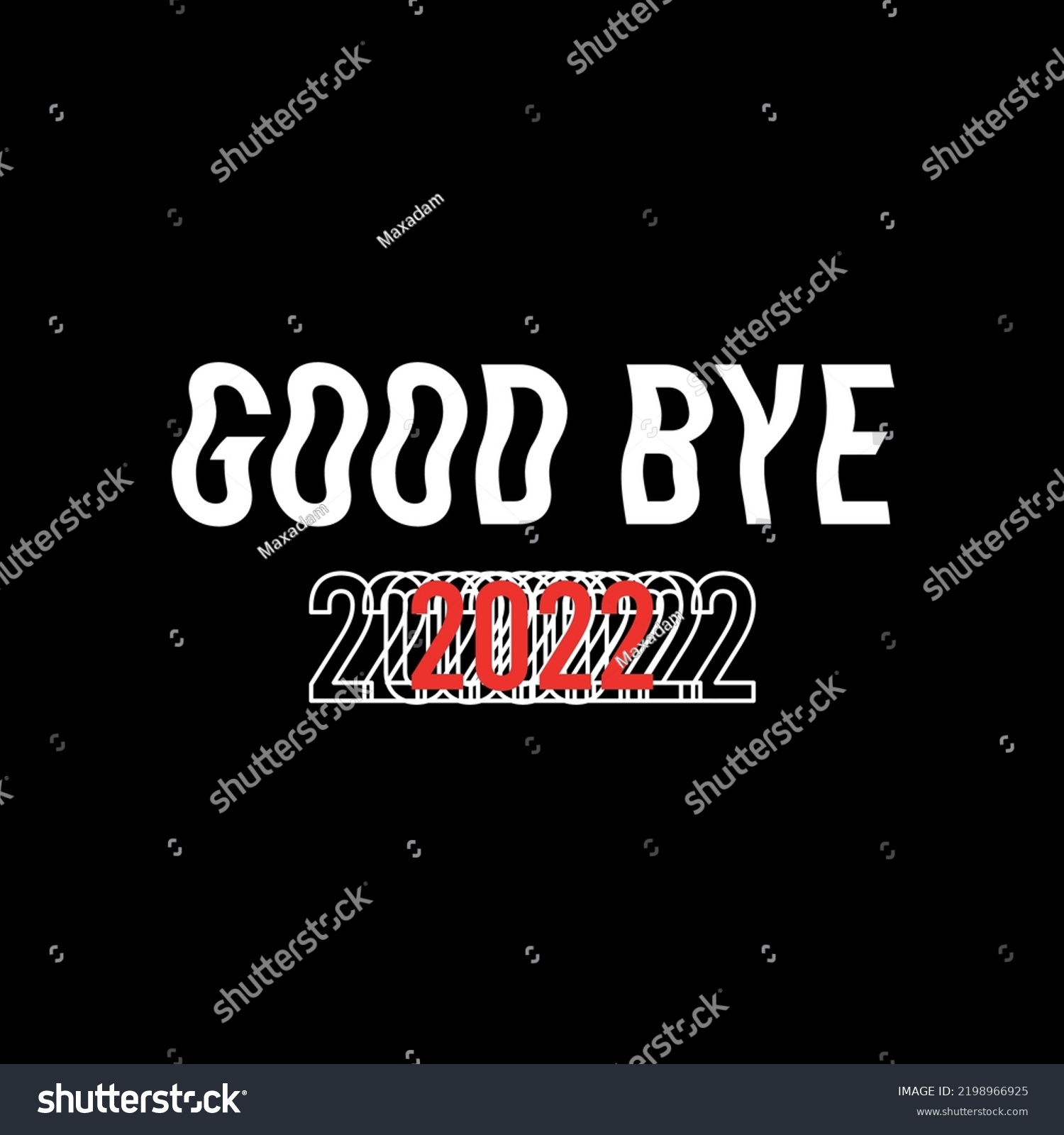Good Bye 2022 with letter - Royalty Free Stock Vector 2198966925 ...