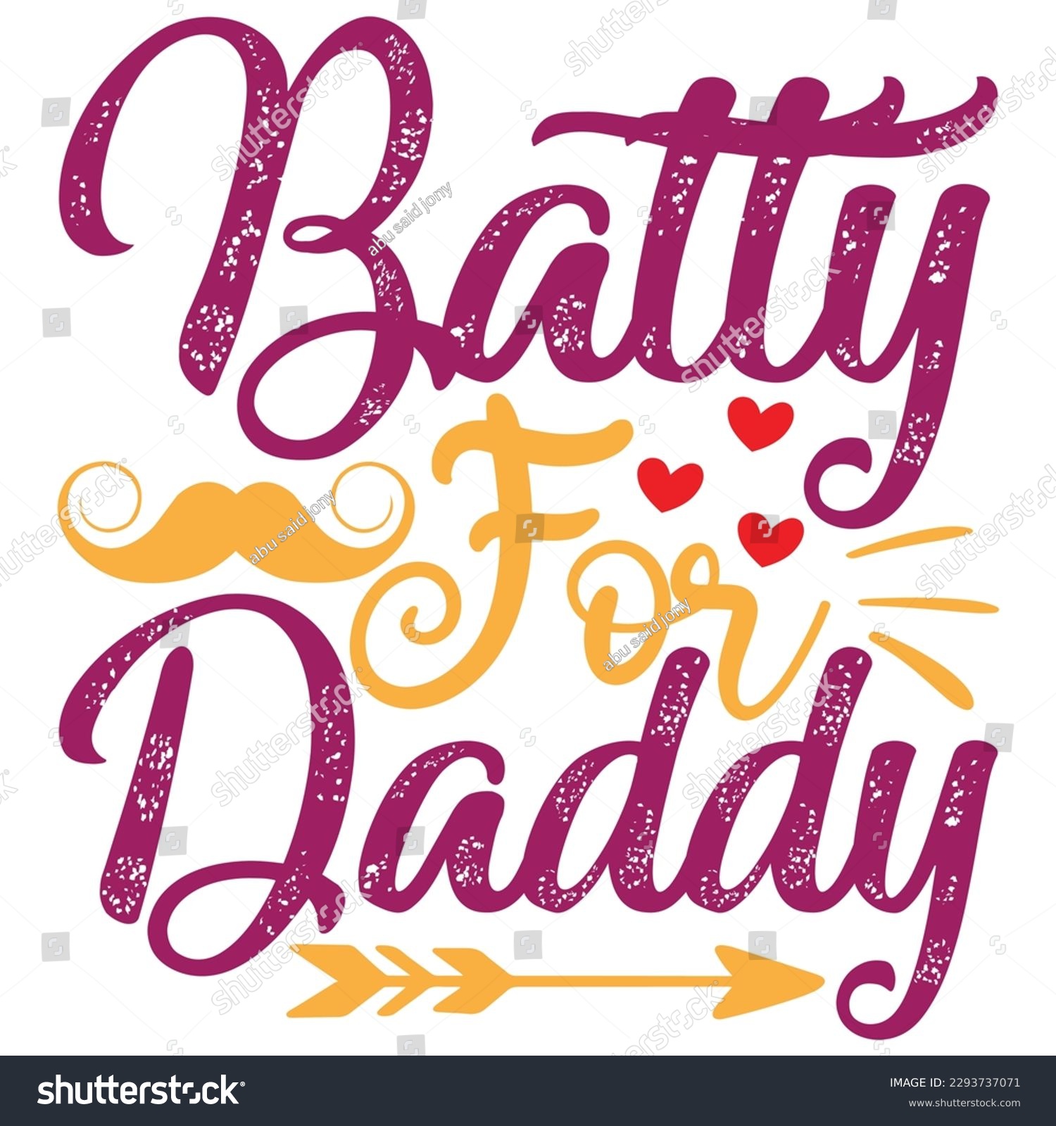 Batty For Daddy Design And Vector File Royalty Free Stock Vector Batty For Daddy Design And Vector File Royalty Free Stock Vector