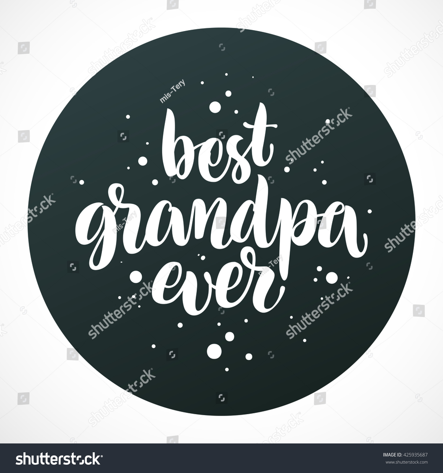 Best Grandpa Ever Vector Calligraphic Text On Royalty Free Stock