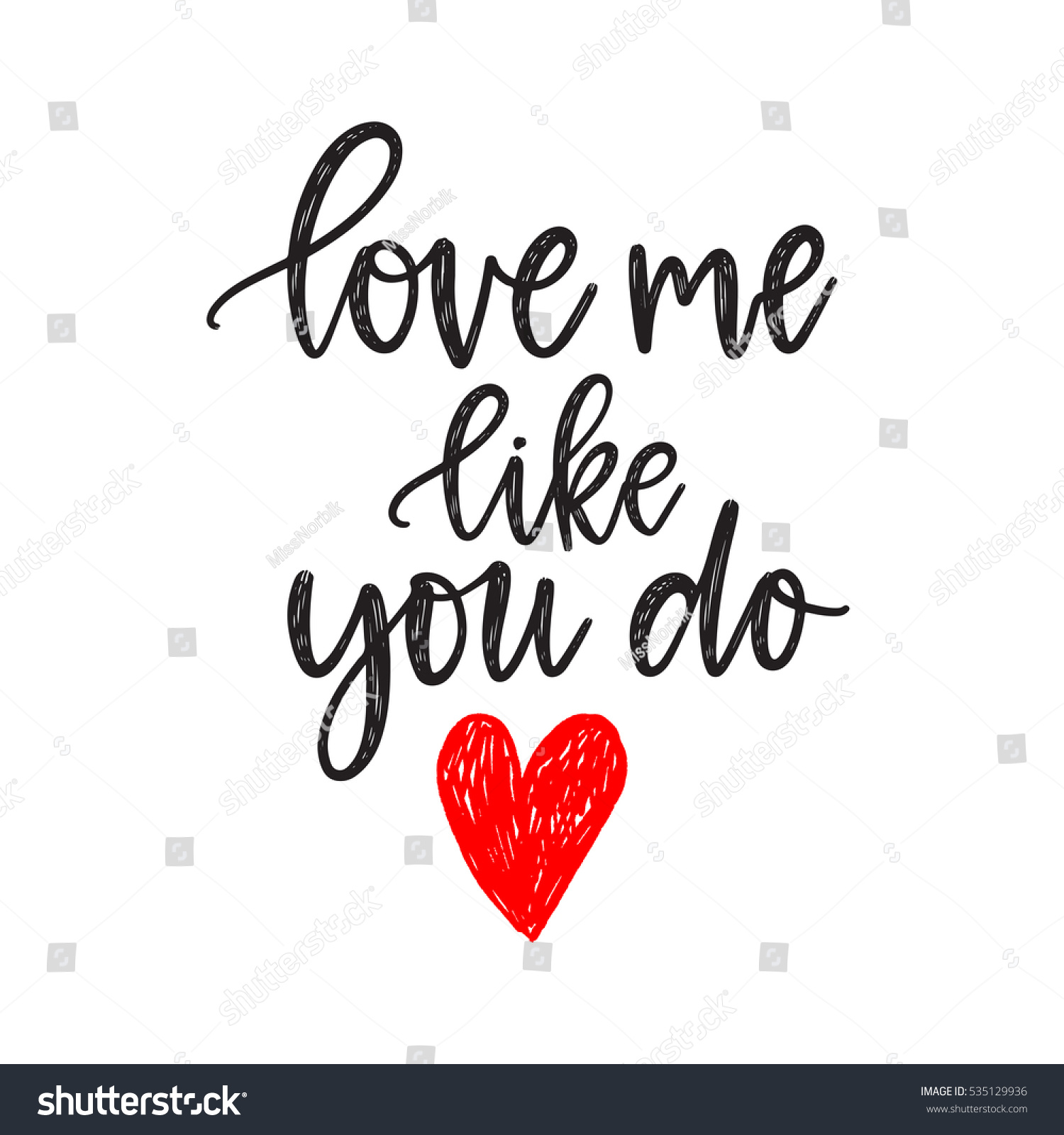 Vector Hand Drawn Greeting Card Love Me Like Royalty Free Stock Vector 535129936
