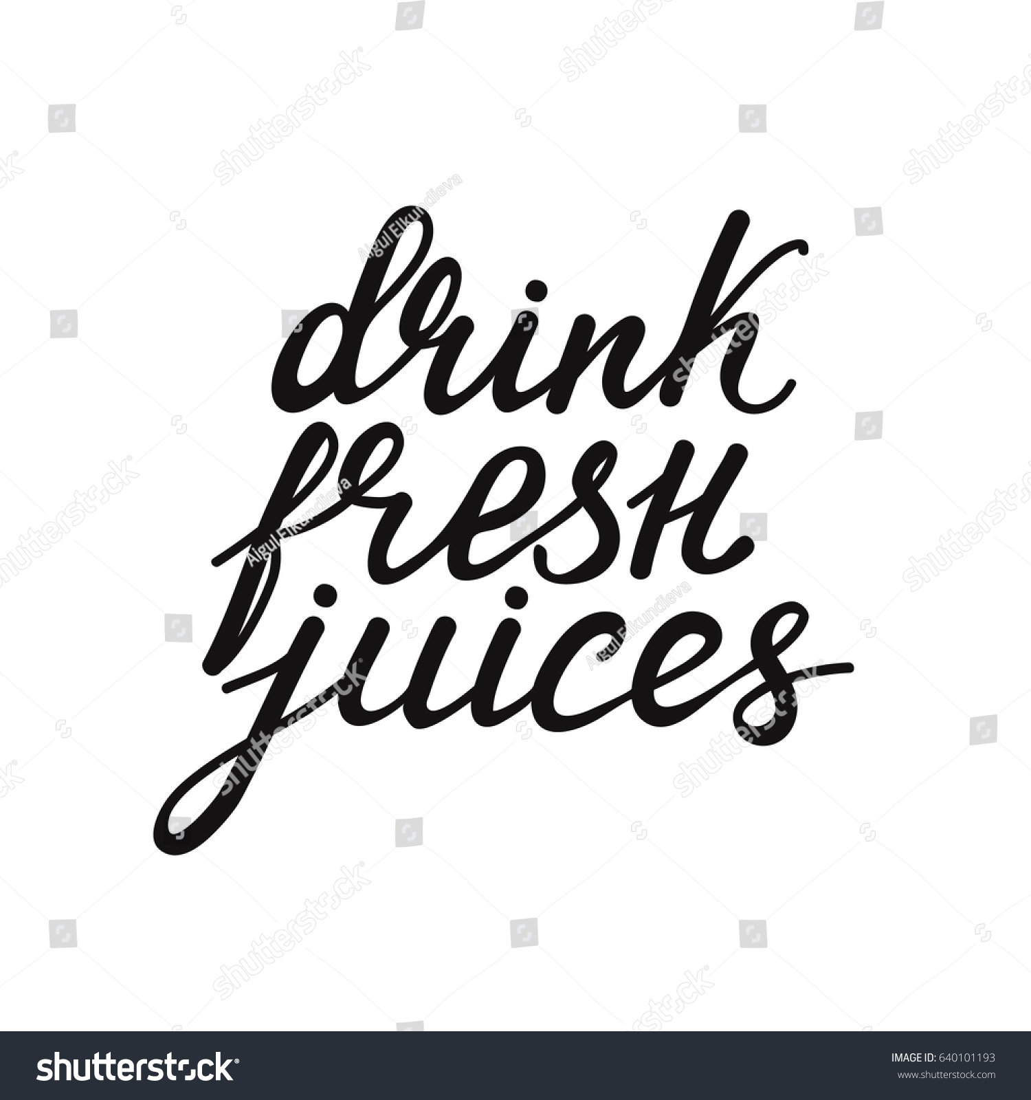 Vector lettering phrase "Drink fresh juices". - Royalty Free Stock ...