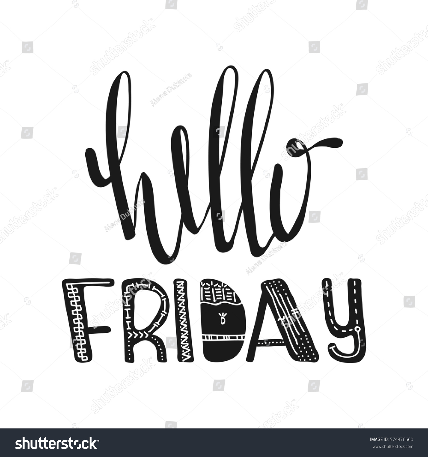 Hello Friday Hand Drawn Poster Typography Stock Illustration 574876660 ... Hello Friday Hand Drawn Poster Typography Stock Illustration 574876660 ...