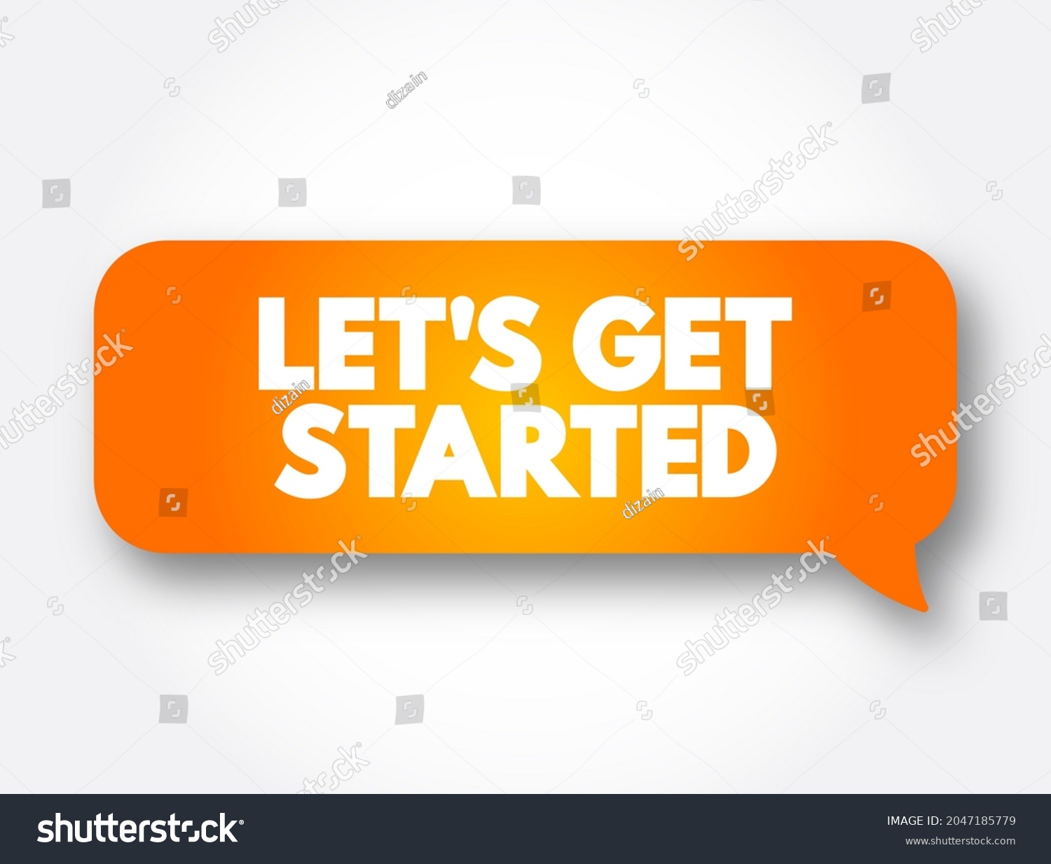 Lets Get Started Text Message Bubble Stock Illustration 2047185779
