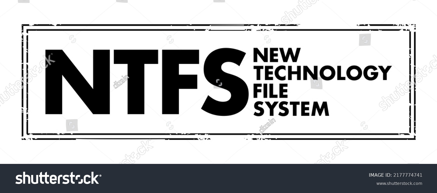 Ntfs New Technology File System Acronym Stock Illustration 2177774741 ... Ntfs New Technology File System Acronym Stock Illustration 2177774741 ...