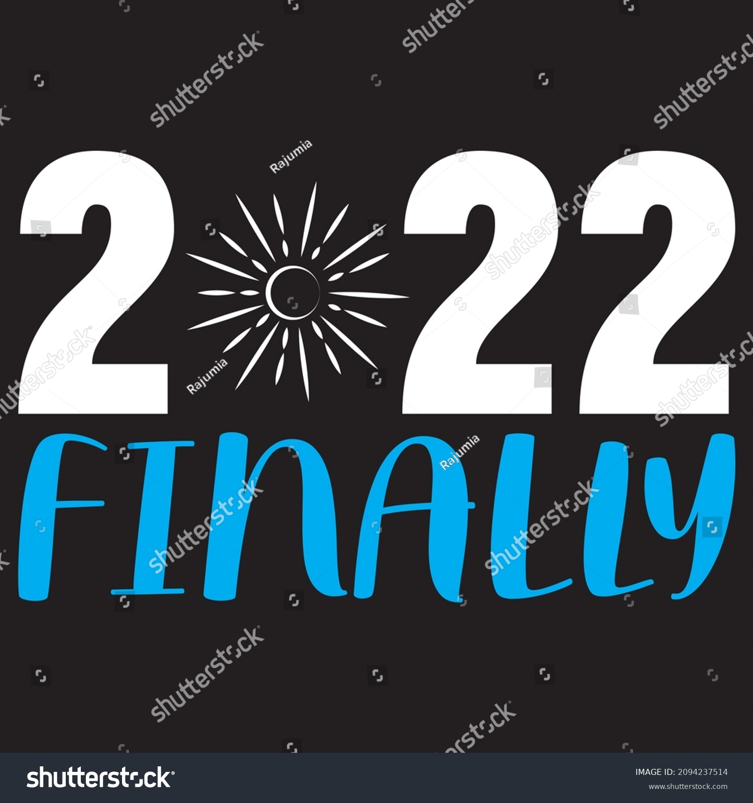 2022 Finally T Shirt Design Vector Stock Vector (Royalty Free ...