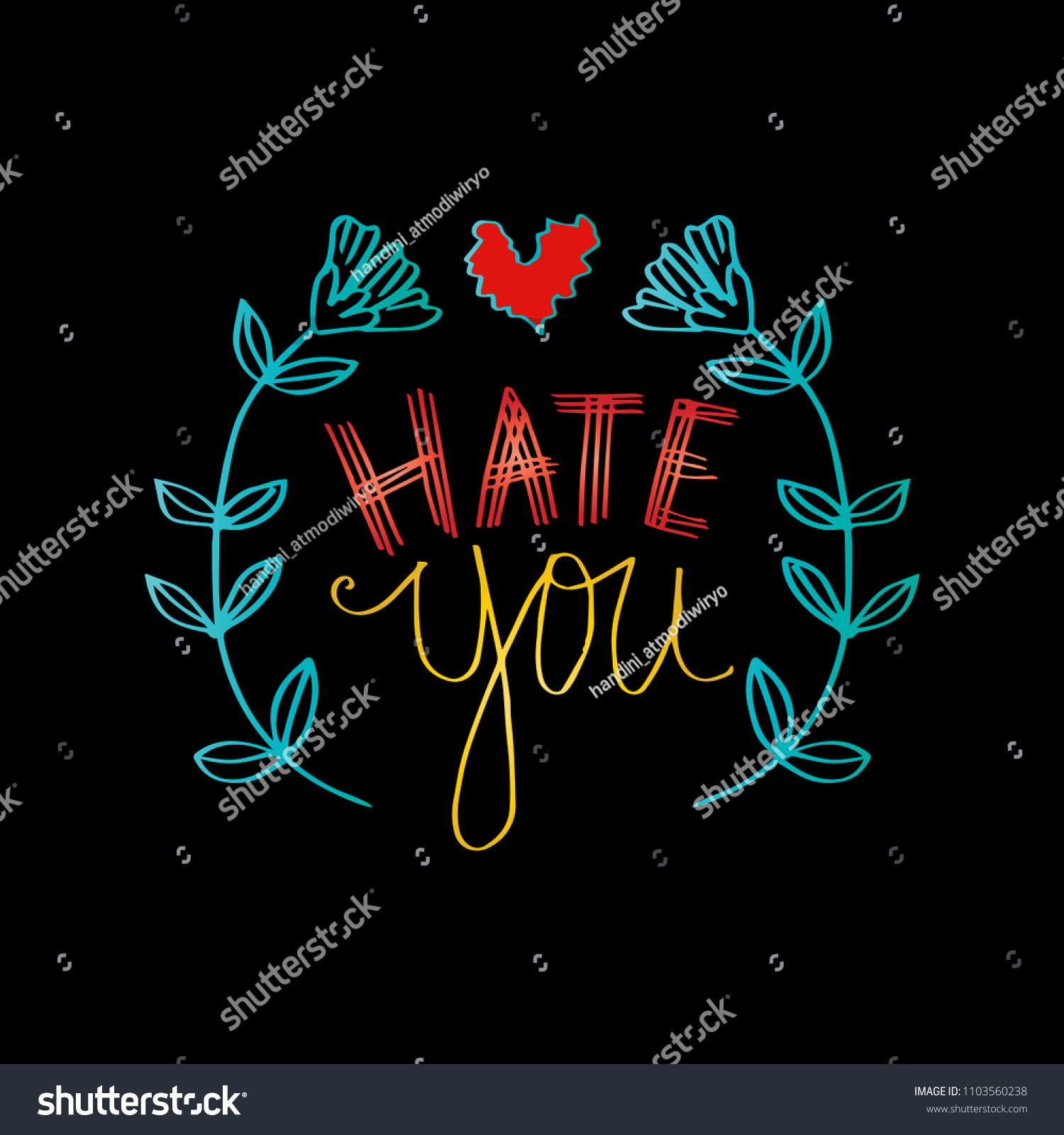 Hate You Hand Lettering Calligraphy Stock Vector (Royalty Free) 1103560238