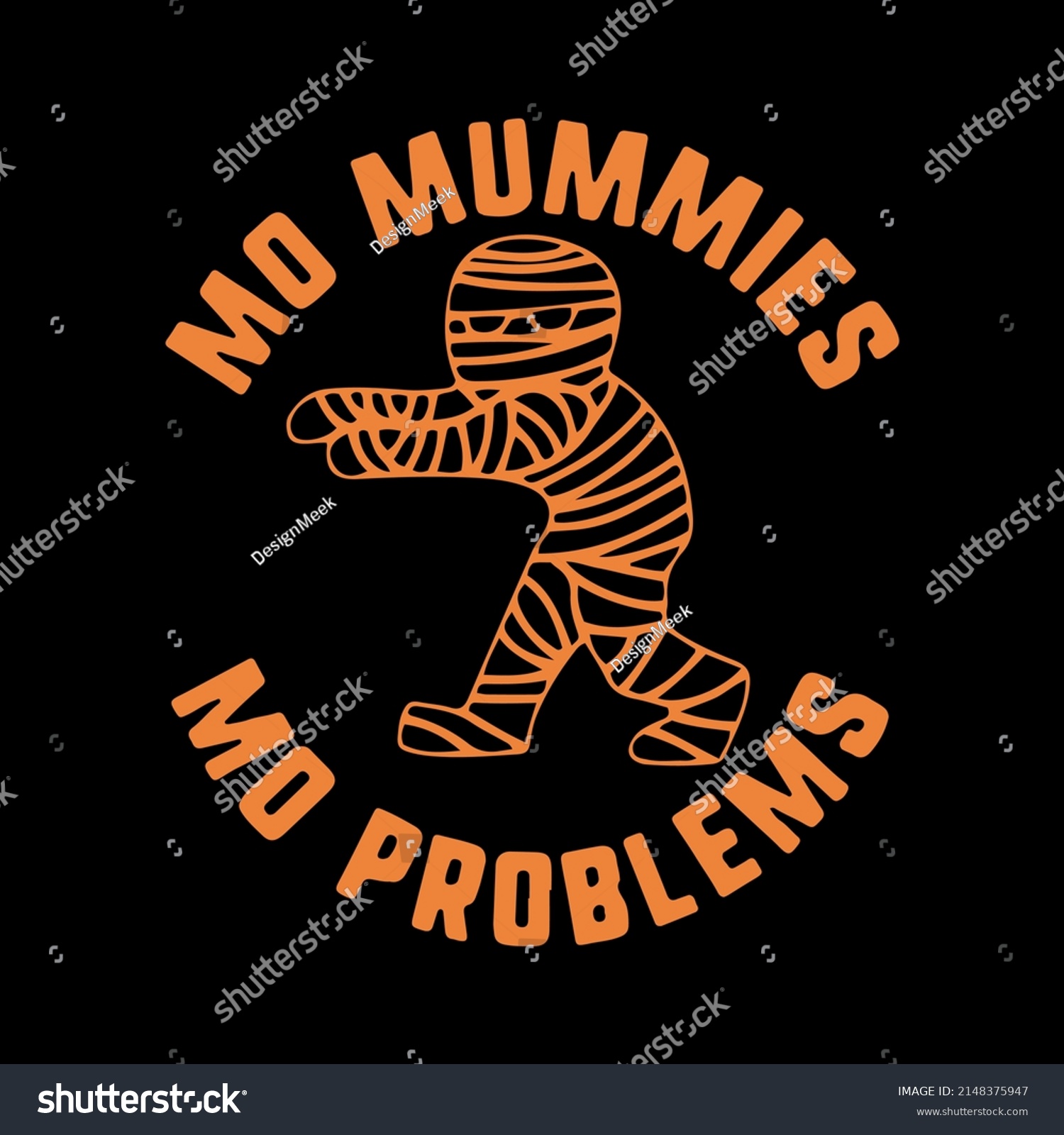 Mo Mummies Mo Problems Tshirt Design Stock Vector (Royalty Free ...