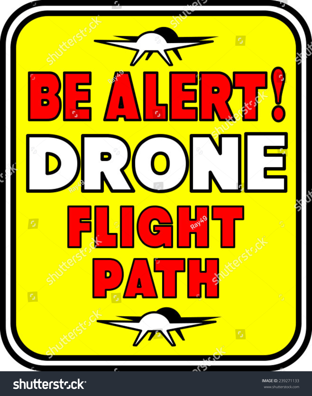 Be Alert Drone Flight Path Sign Stock Vector (Royalty Free) 239271133