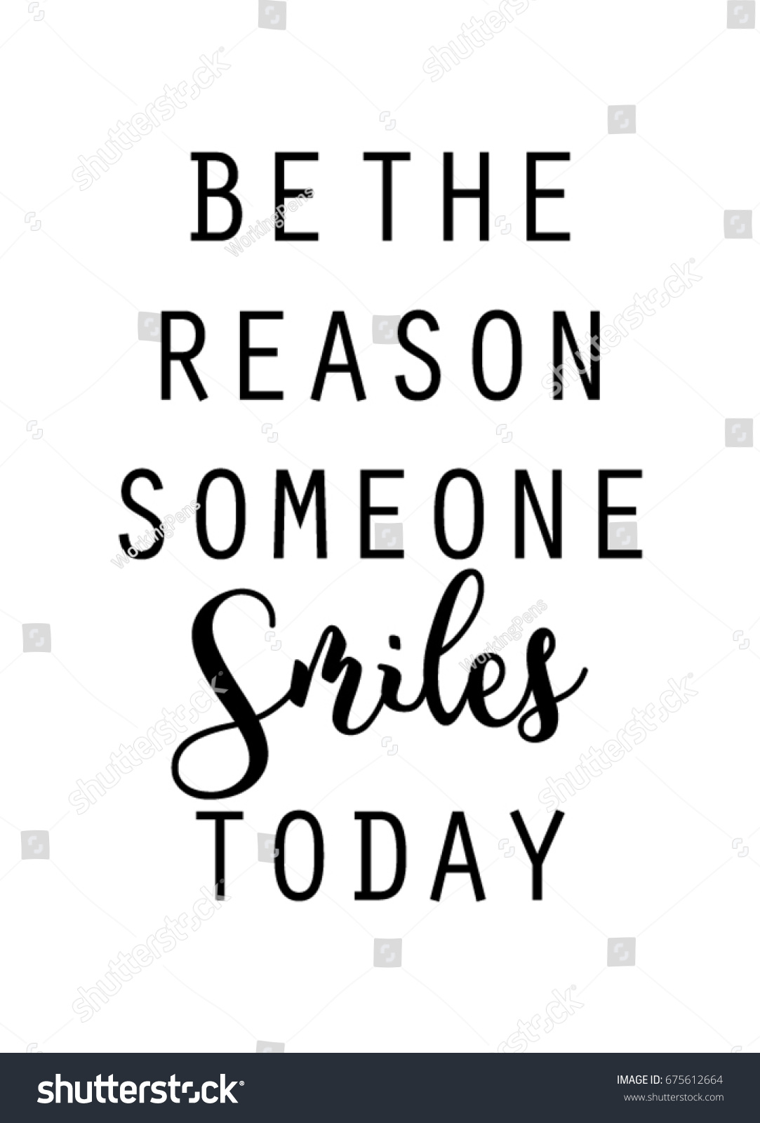 Be Reason Someone Smiles Today Quote Stock Vector (Royalty Free) 675612664 Be Reason Someone Smiles Today Quote Stock Vector (Royalty Free) 675612664