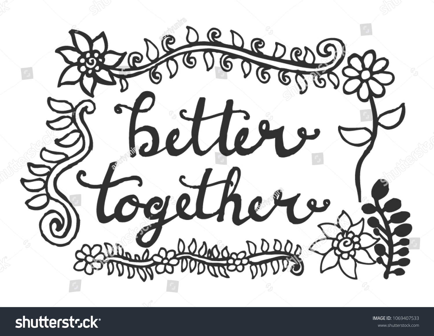 Better Together Hand Lettering Calligraphy Stock Vector (Royalty Free ...