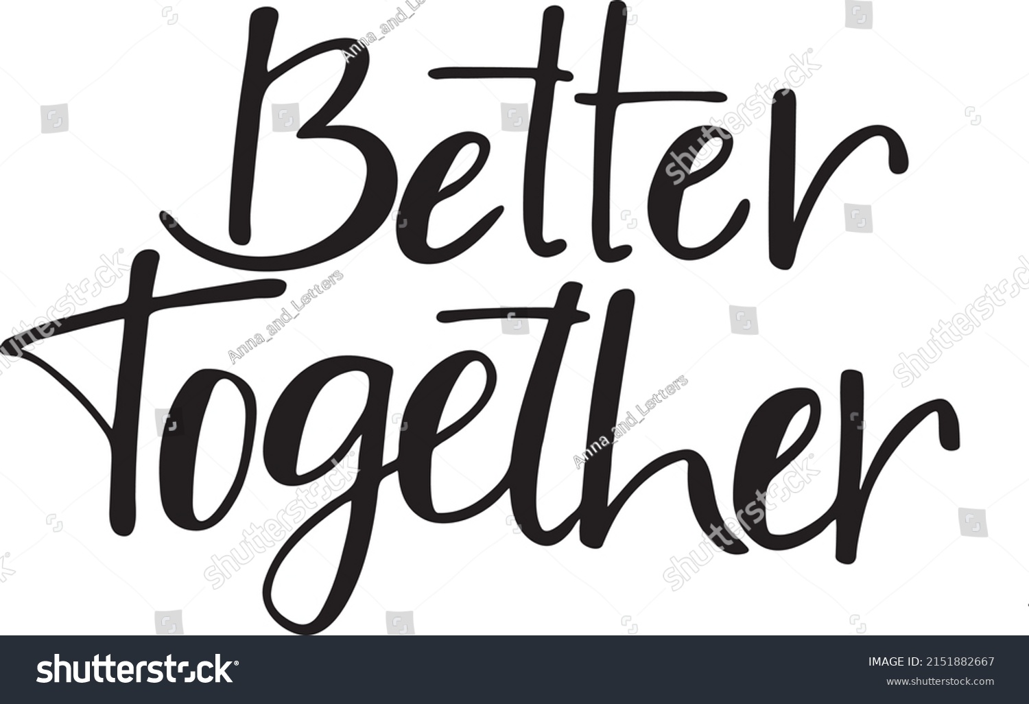 Better Together Lettering Style Vector Stock Vector (Royalty Free ...