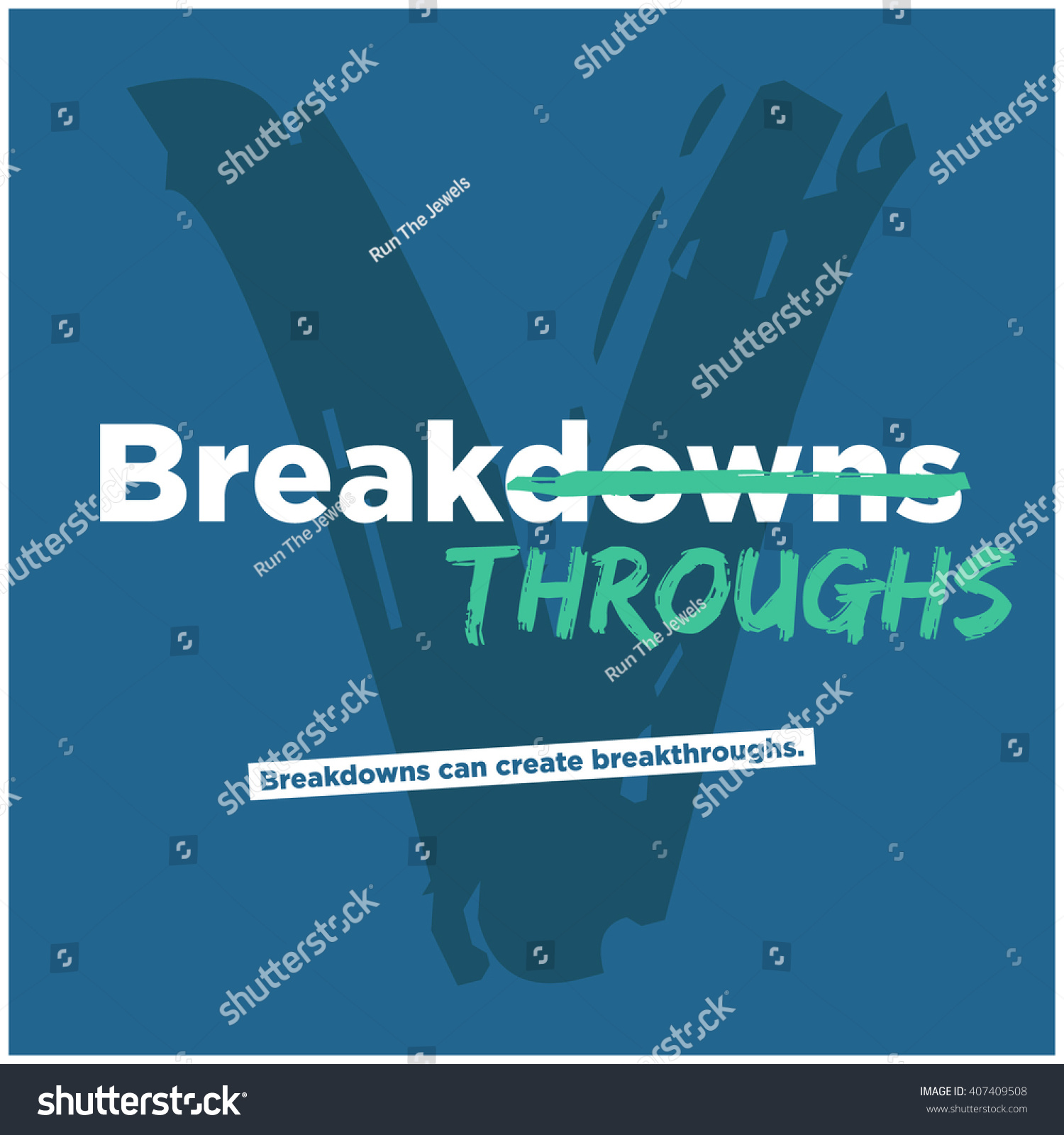 Breakdowns Can Create Breakthroughs Motivational Quote Stock Vector ...
