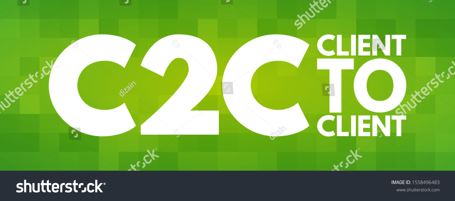 C2c Client Client Acronym Business Concept Stock Vector (Royalty Free) 1558496483 | Shutterstock