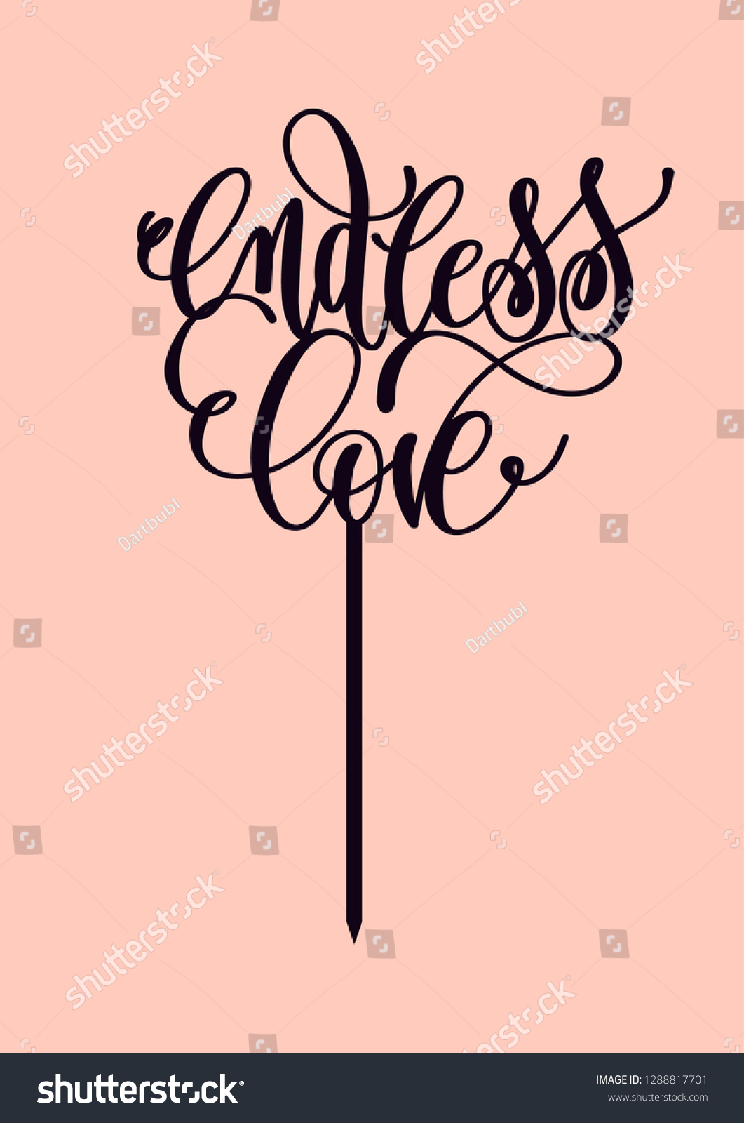 Cake Topper Endless Love Stock Vector (Royalty Free) 1288817701 ...