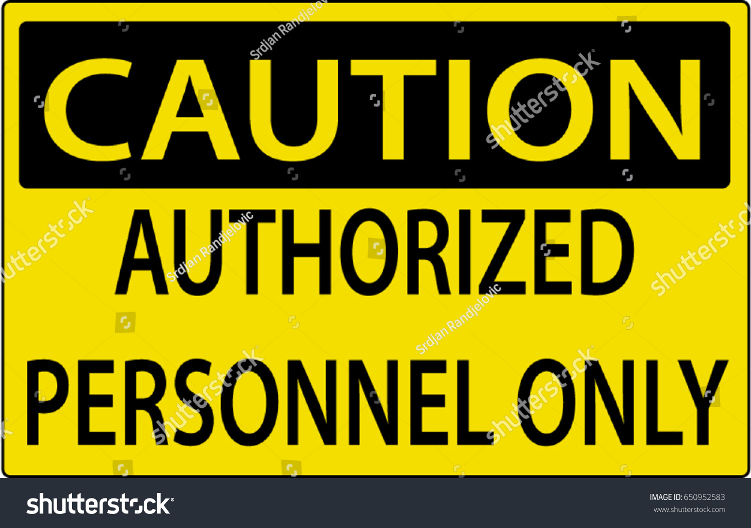 「Caution Authorized Personnel Only Warning Sign」のベクター画像素材（ロイヤリティフリー ...