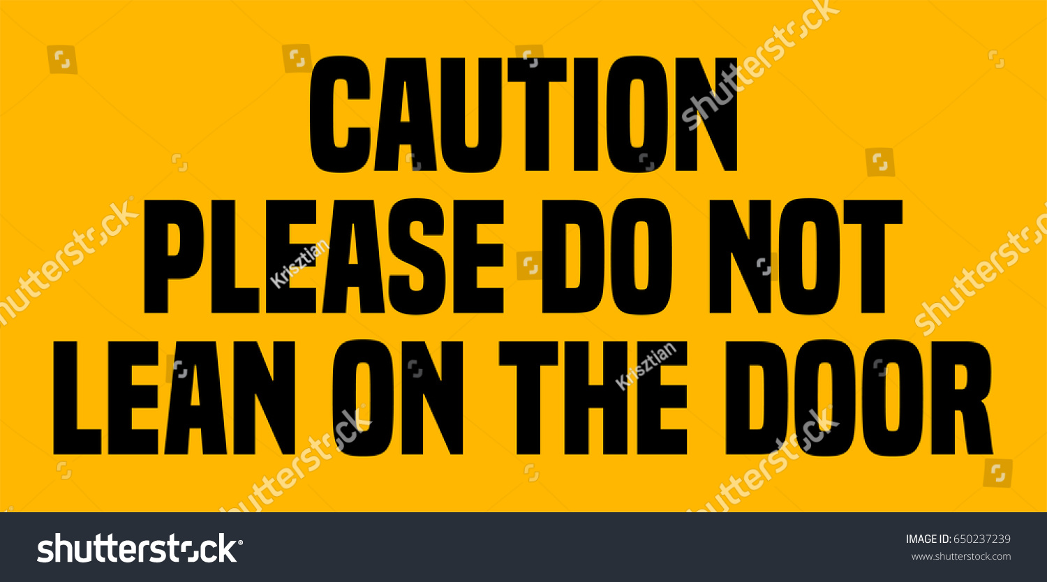 Caution Please Do Not Lean On : image vectorielle de stock (libre de ...
